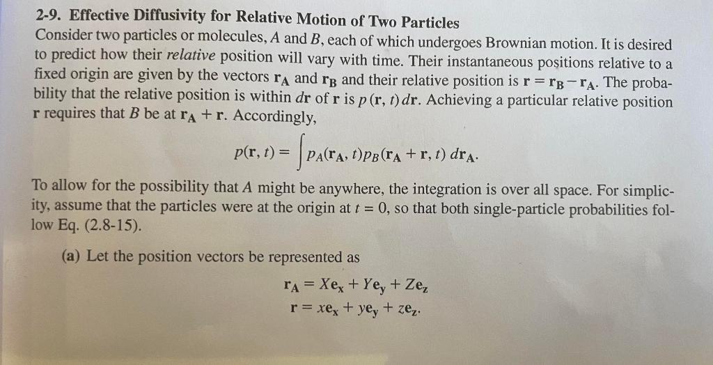 Solved 2-9. Effective Diffusivity for Relative Motion of Two | Chegg.com