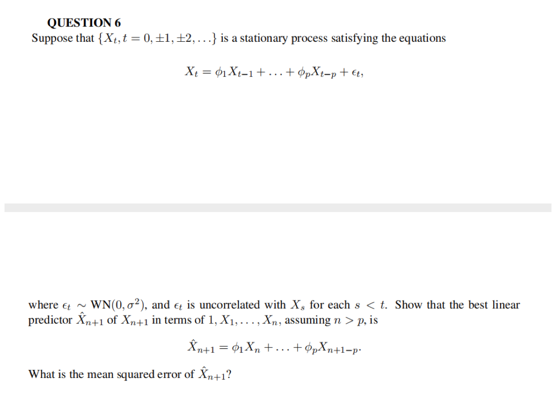 Solved QUESTION 6 Suppose that {Xt,t=0,±1,±2,…} is a | Chegg.com