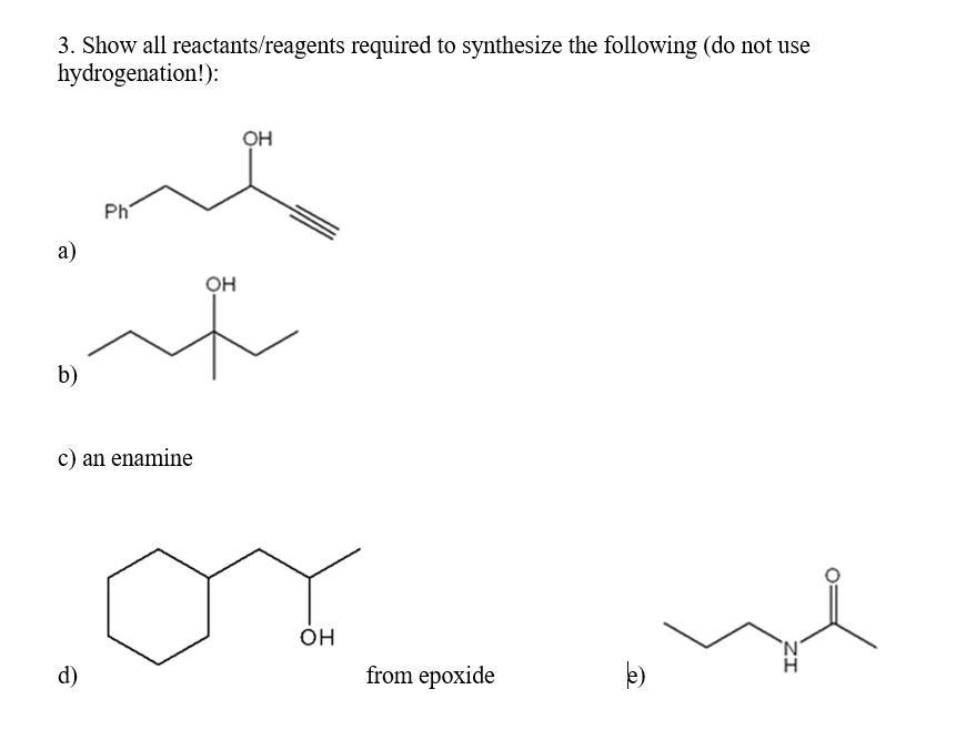 Solved 3. Show all reactants/reagents required to synthesize | Chegg.com