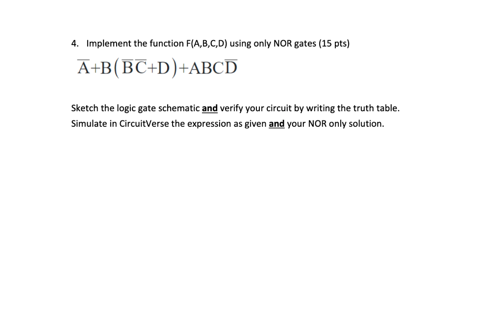 Solved 4 Implement The Function F A B C D Using Only Nor
