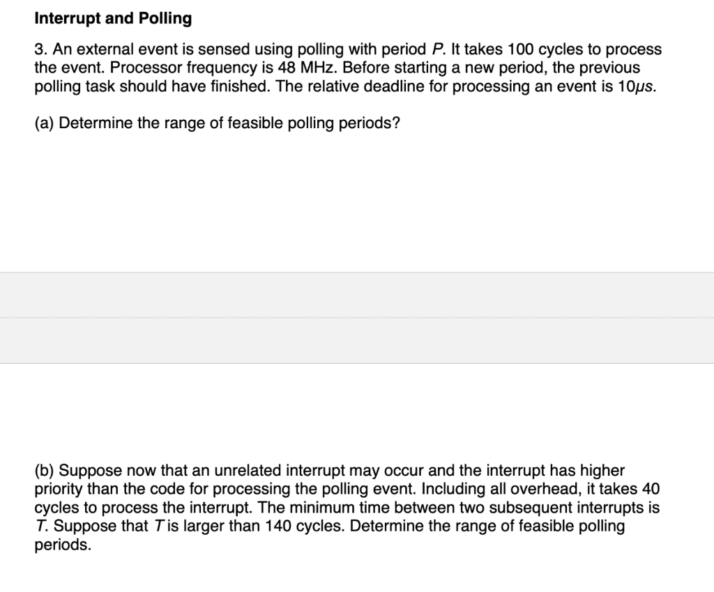 Solved Interrupt and Polling 3. An external event is sensed | Chegg.com