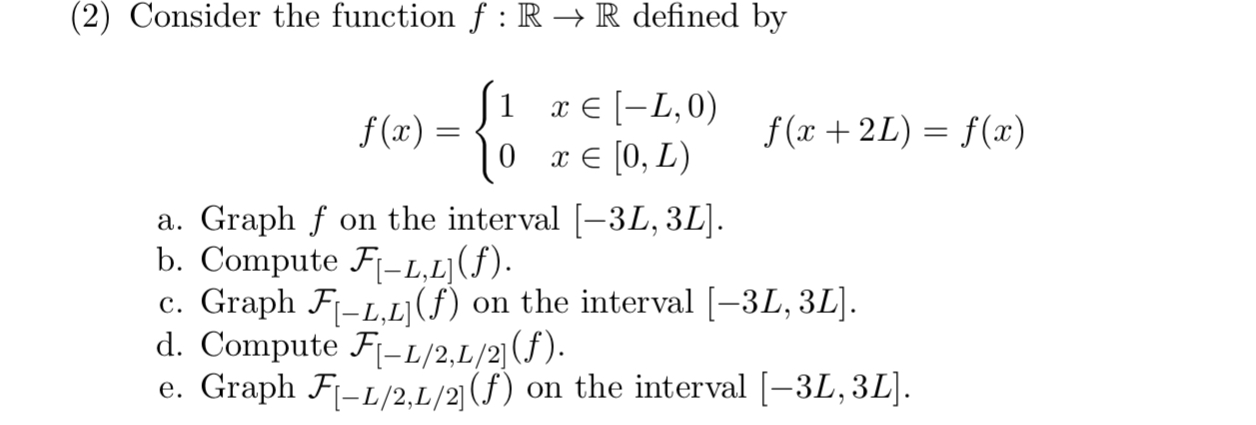 Solved (2) Consider the function f :R + R defined by .. 1 x | Chegg.com