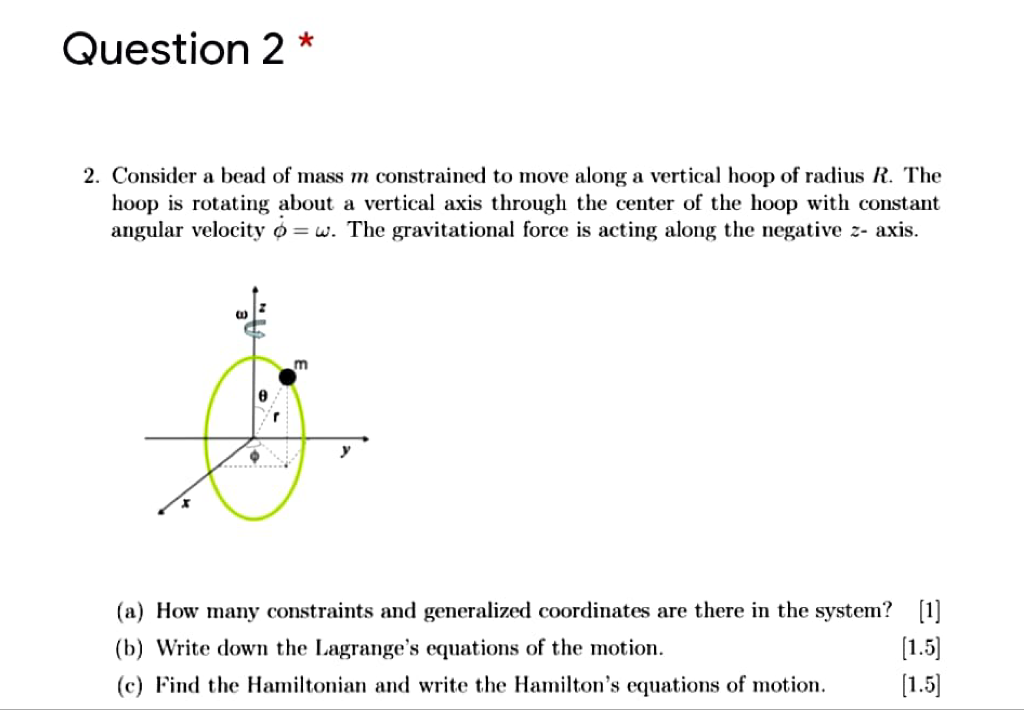 Solved Question 2* 2. Consider a bead of mass m constrained | Chegg.com