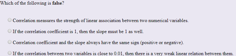 Solved Which of the following is false? Correlation measures | Chegg.com