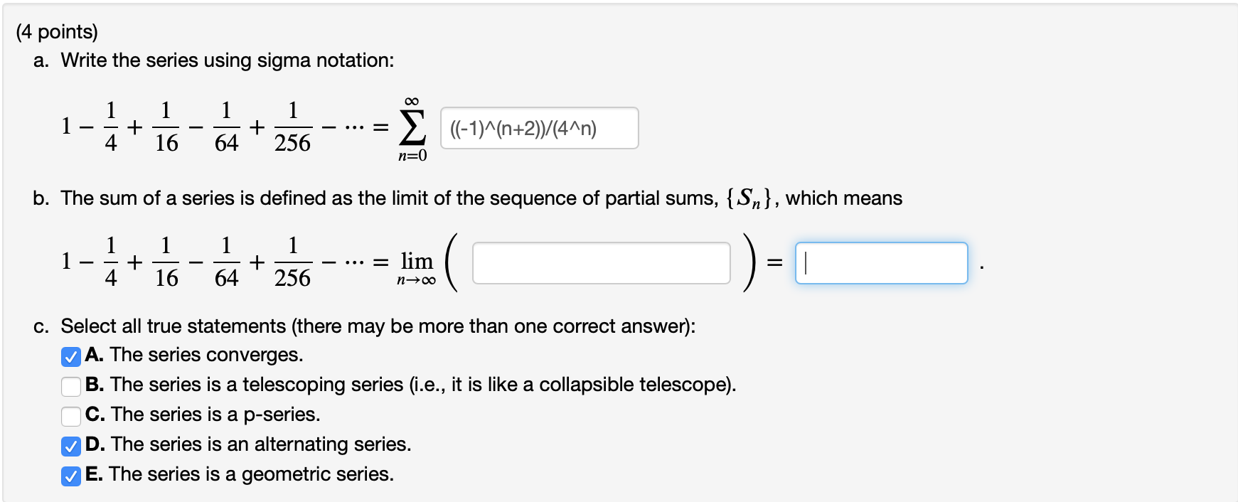 Solved (4 points) a. Write the series using sigma notation: | Chegg.com