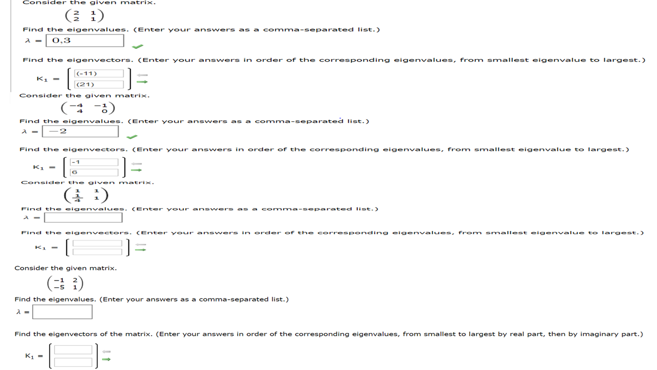 Solved Consider the given matrix. Find the eigenvalues. | Chegg.com