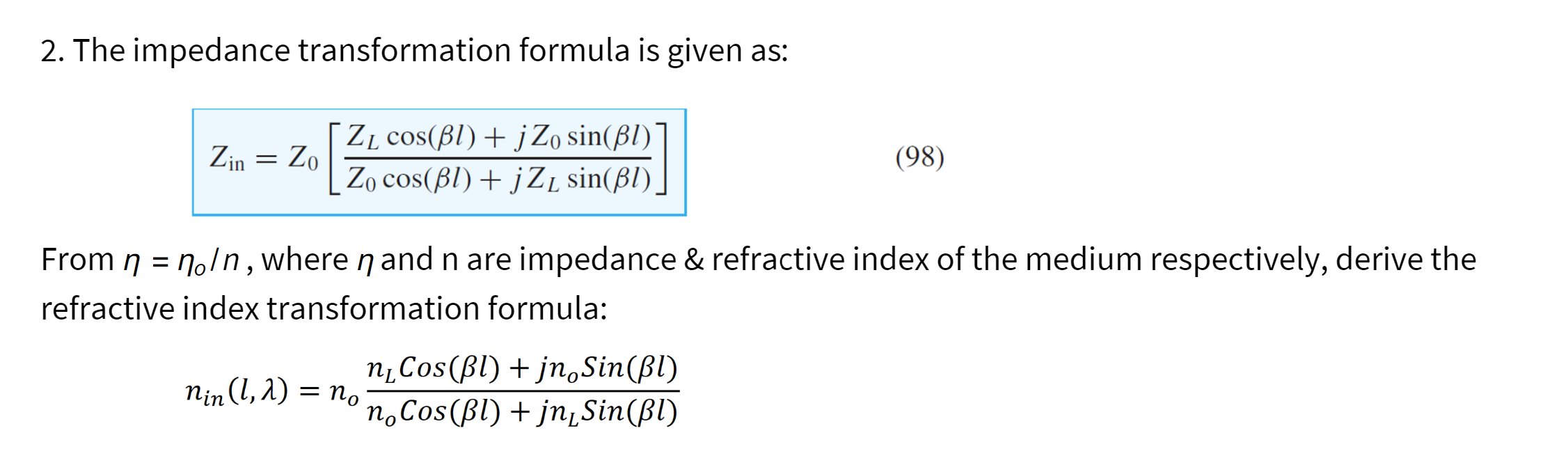 Solved 2. The impedance transformation formula is given as: | Chegg.com
