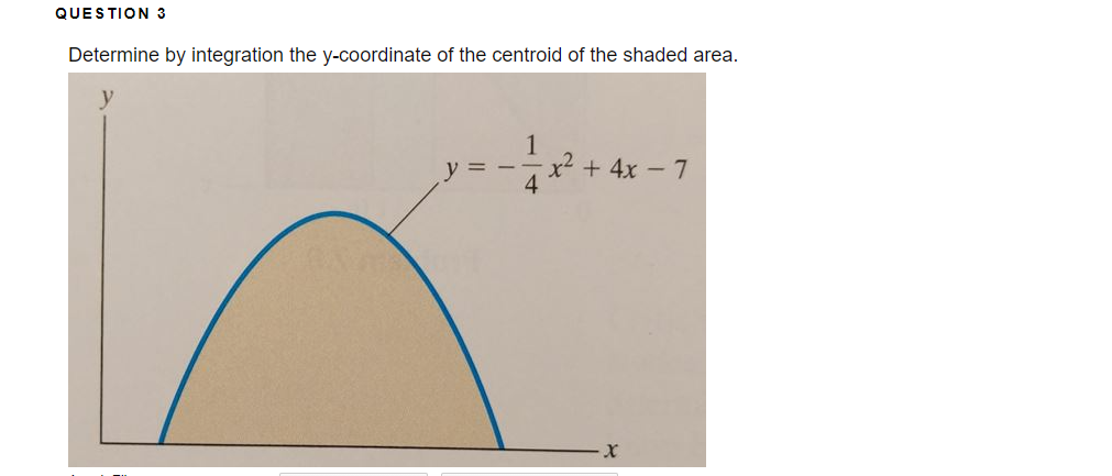 Solved QUESTION 3 Determine by integration the y-coordinate | Chegg.com