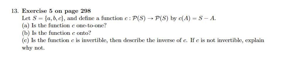 Solved 13. Exercise 5 on page 298 Let S={a,b,c}, and define | Chegg.com