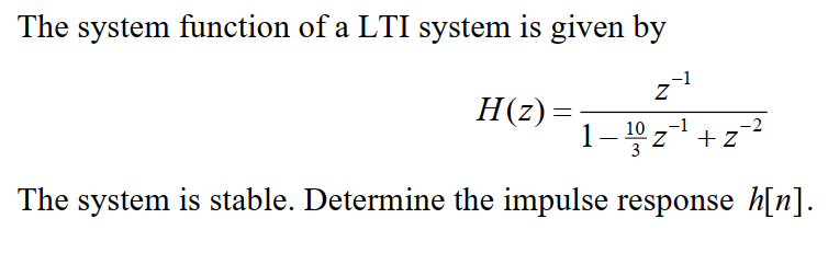 Solved The system function of a LTI system is given by z-1 | Chegg.com