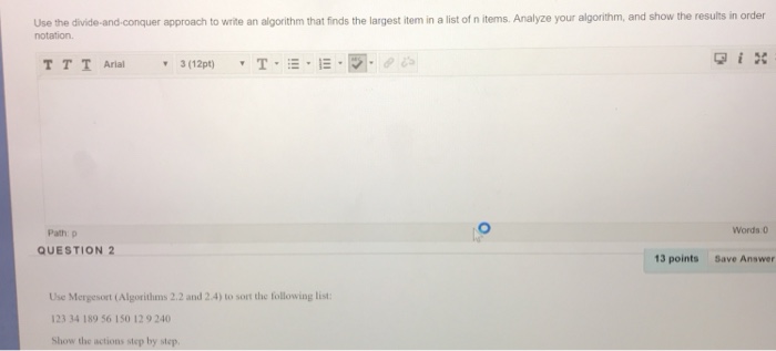 Solved Use the divide-and conquer approach to write an | Chegg.com