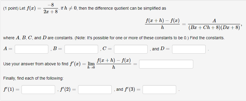 Solved (1 point) Let f(x)=2x+8−8. If h =0, then the | Chegg.com