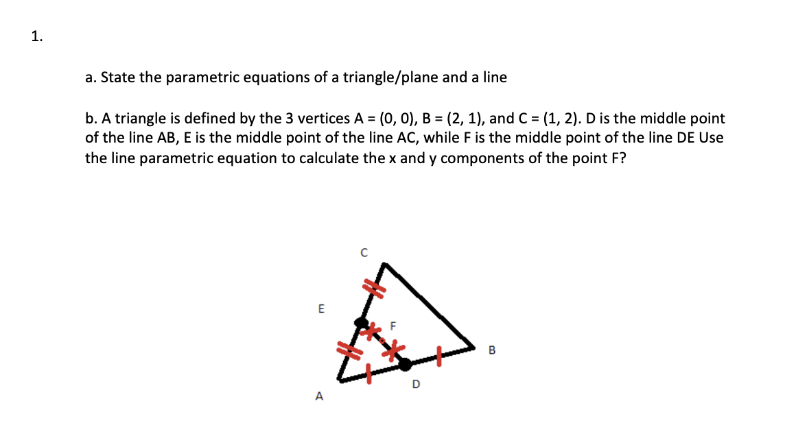 Solved a. State the parametric equations of a triangle/plane | Chegg.com