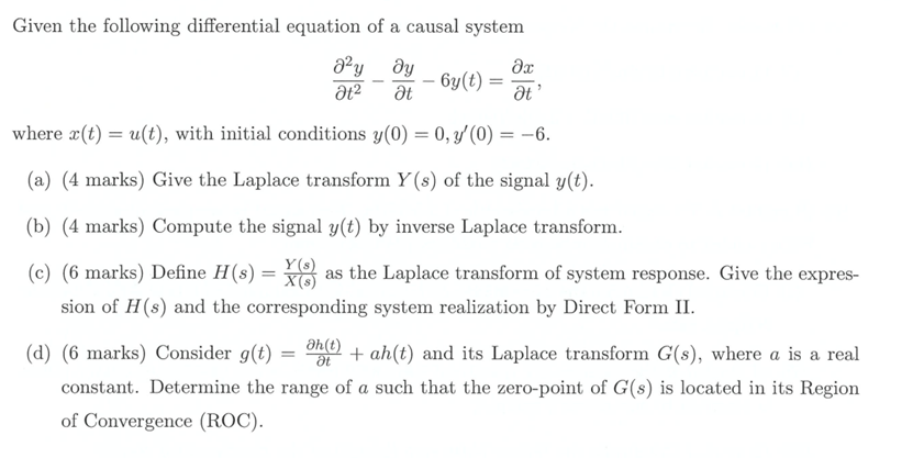 Solved Given the following differential equation of a causal | Chegg.com