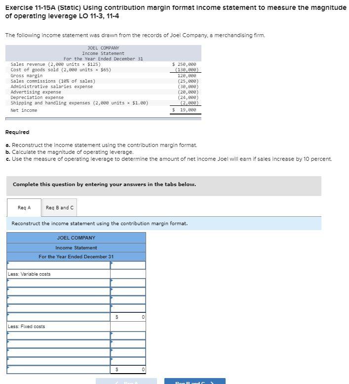 Solved Exercise 11-15A (Static) Using contribution margin | Chegg.com