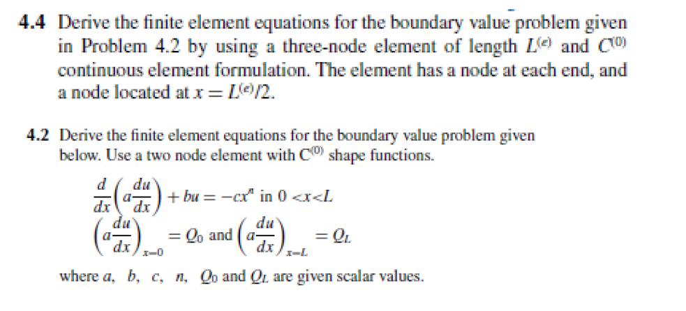 .4 Derive the finite element equations for the | Chegg.com