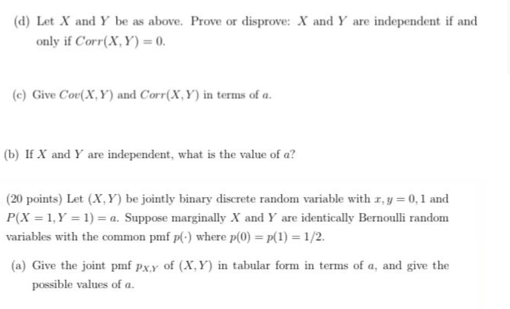 Solved (d) Let X and Y be as above. Prove or disprove: X and | Chegg.com Solved (d) Let X and Y be as above. Prove or disprove: X and | Chegg.com