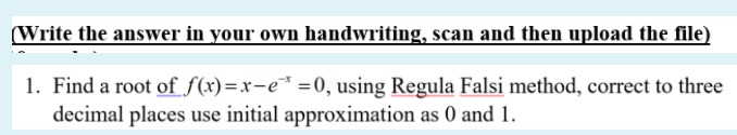 Solved (Write the answer in your own handwriting, scan and | Chegg.com