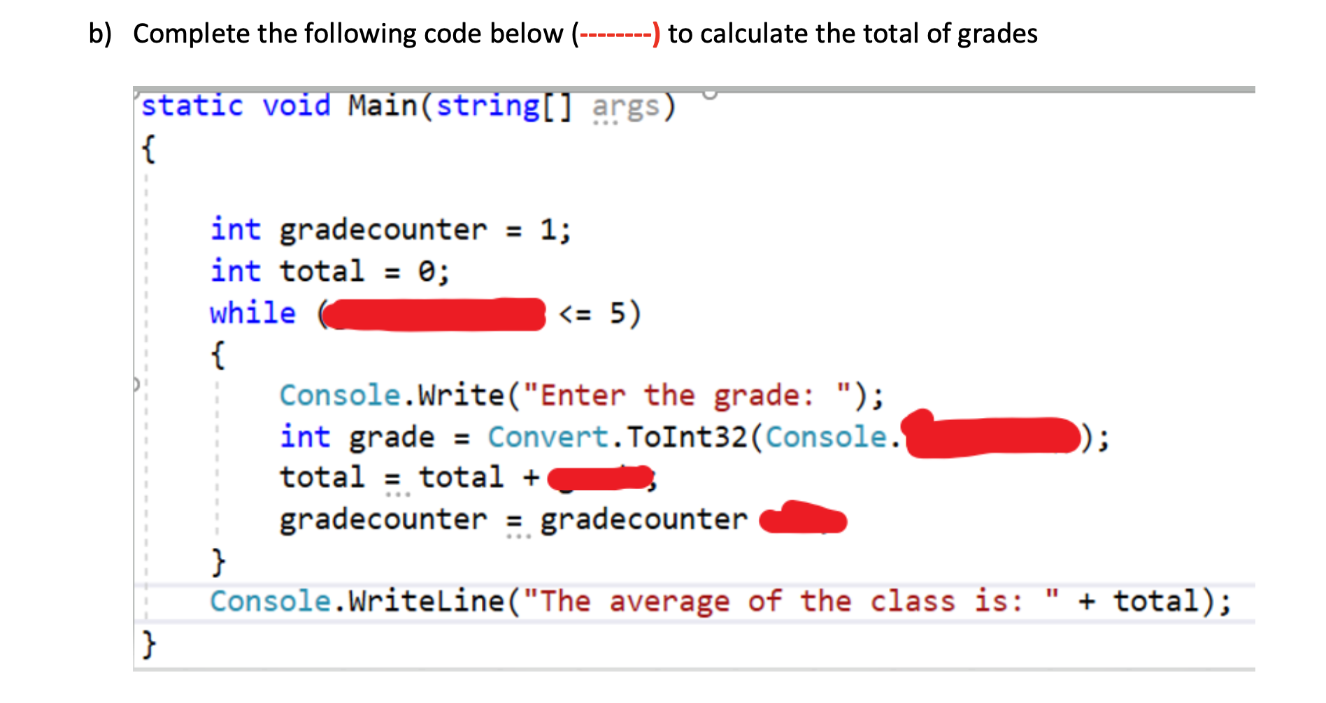 Solved Q.2: a) Complete the HTML code to create the Customer | Chegg.com