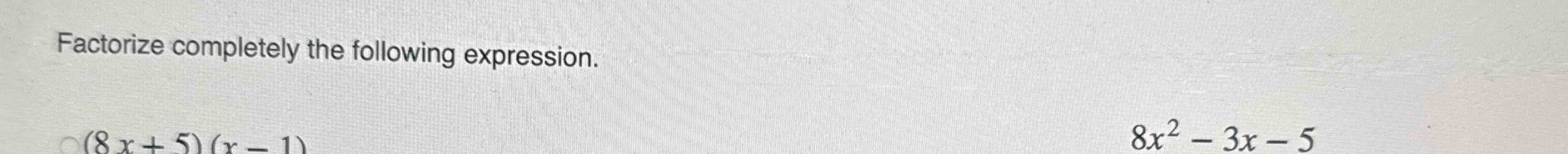 Solved Factorize completely the following | Chegg.com