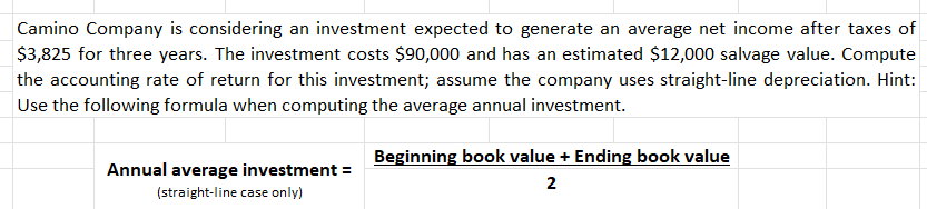Solved Camino Company is considering an investment expected | Chegg.com