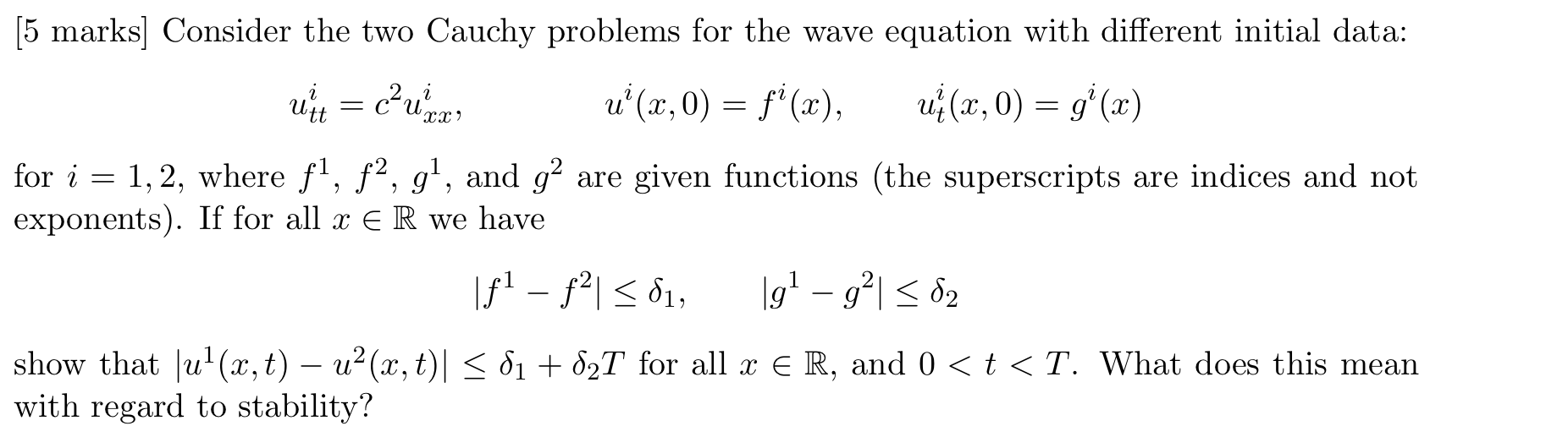 Solved [5 marks] Consider the two Cauchy problems for the | Chegg.com