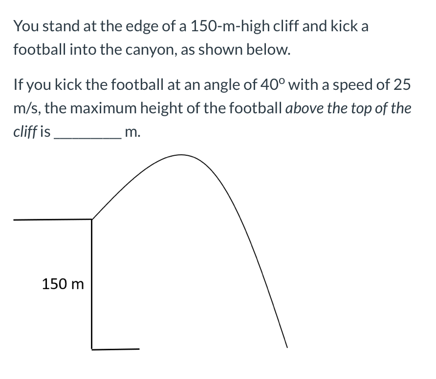 Solved You stand at the edge of a 150-m-high cliff and kick | Chegg.com