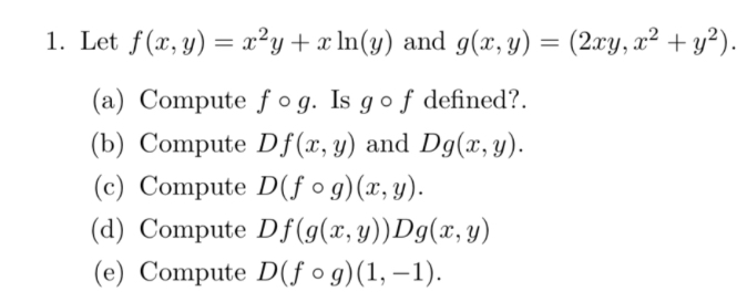 Solved 1. Let f(x,y)=x2y+xln(y) and g(x,y)=(2xy,x2+y2). (a) | Chegg.com