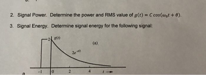 Solved 2. Signal Power. Determine the power and RMS value of | Chegg.com