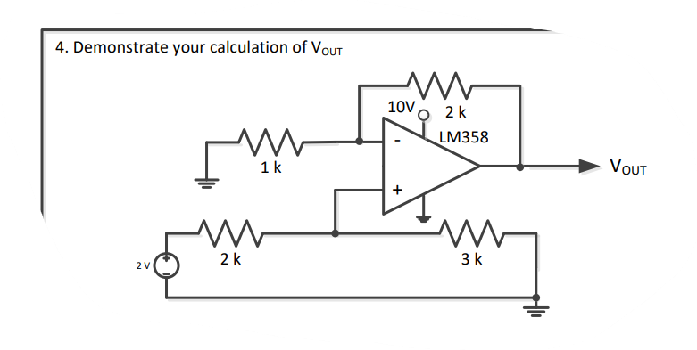 Solved 4. Demonstrate your calculation of VOUT | Chegg.com