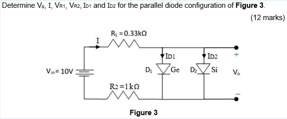 Solved Determine V., I, VR1, VR2, ID1 and Id2 for the | Chegg.com