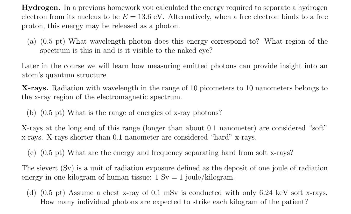 Solved Hydrogen. In a previous homework you calculated the | Chegg.com