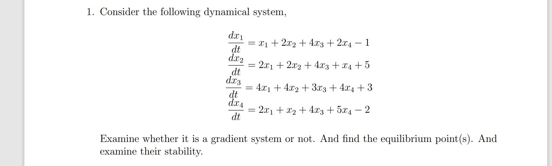 Solved 1. Consider the following dynamical system, X1 + 2x2 | Chegg.com
