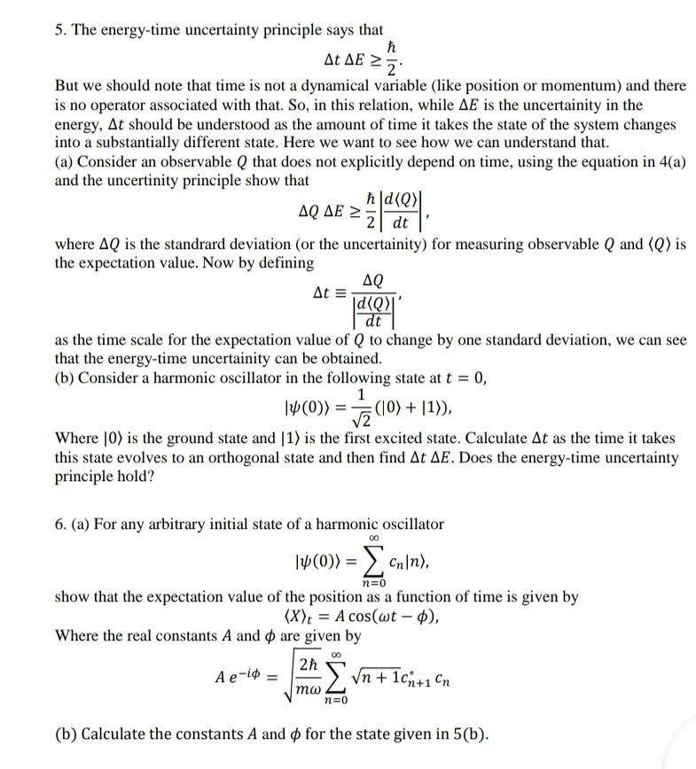 Solved 5. The energy-time uncertainty principle says that h | Chegg.com