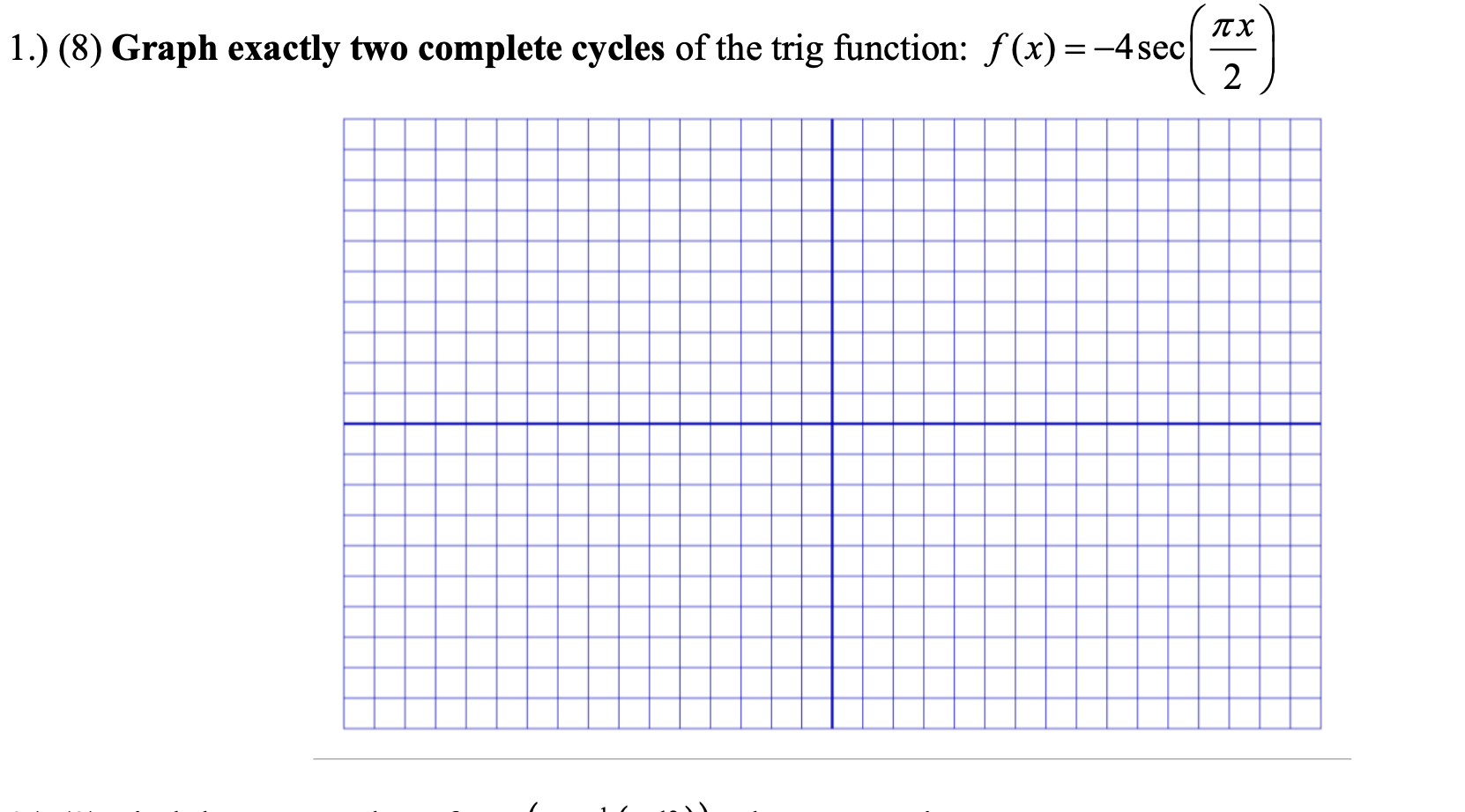 Solved πχ 1.) (8) Graph exactly two complete cycles of the | Chegg.com
