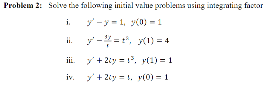Solved 2: Solve the following initial value problems using | Chegg.com