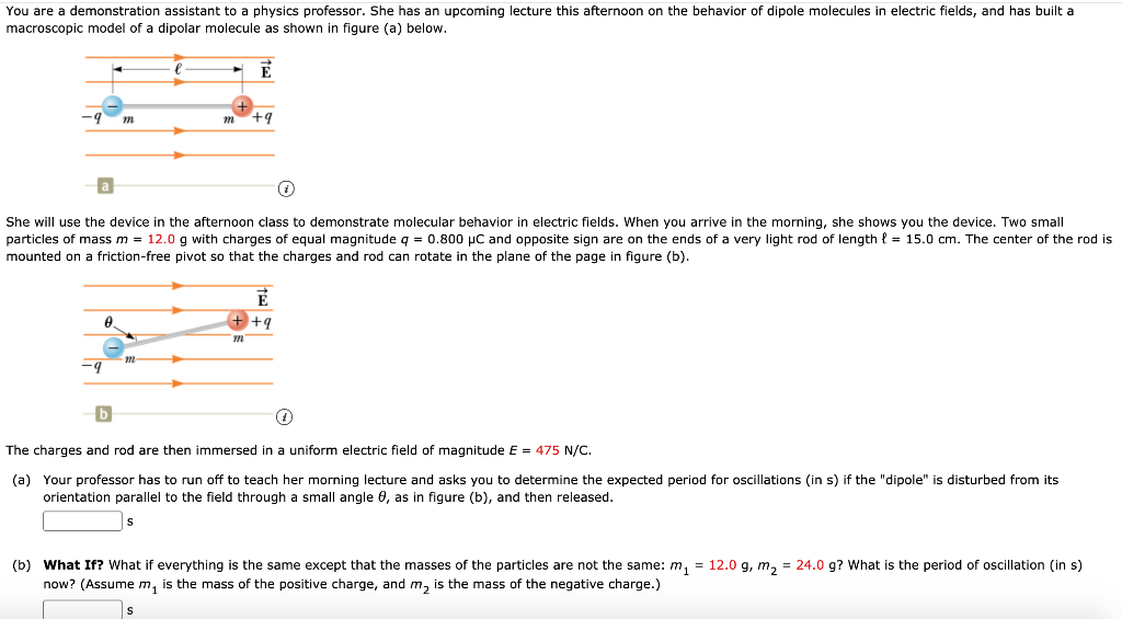 Solved You are a demonstration assistant to a physics | Chegg.com