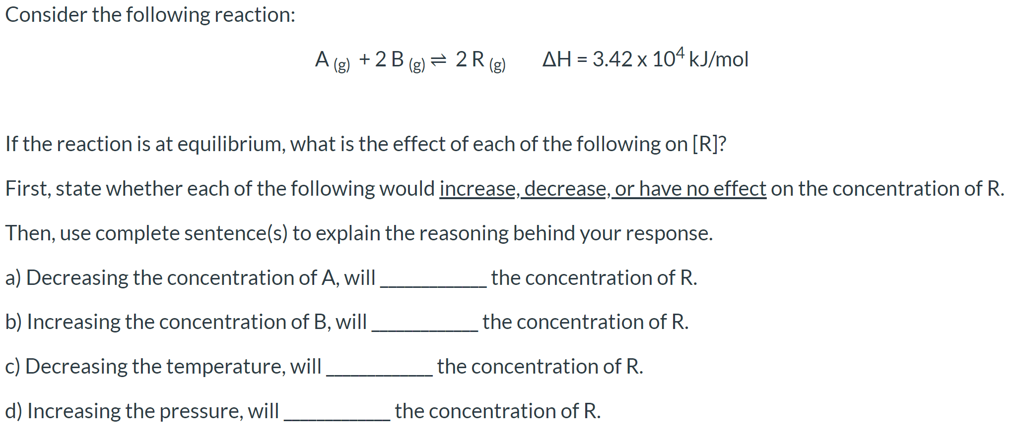 Solved Consider the following reaction: A (g) +2 B = 2R () | Chegg.com