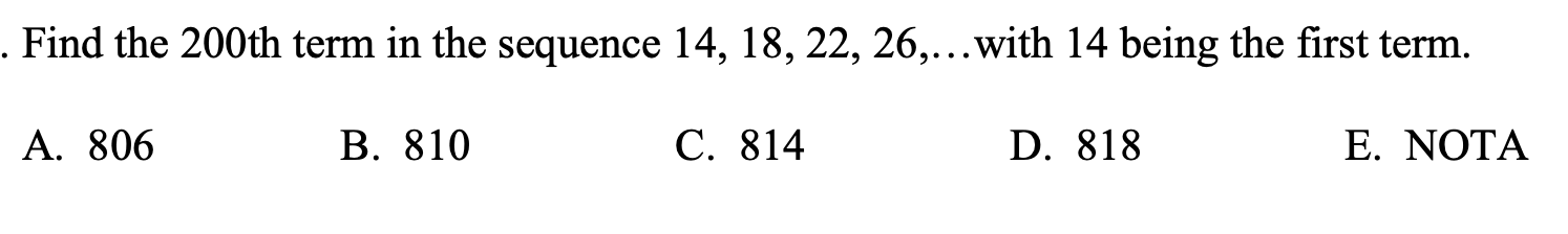 Solved Find the 200 th term in the sequence 14,18,22,26,… | Chegg.com