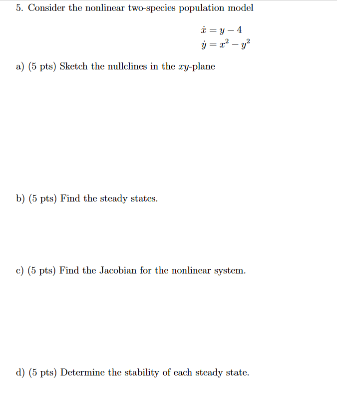 Solved 5. Consider the nonlinear two-species population | Chegg.com