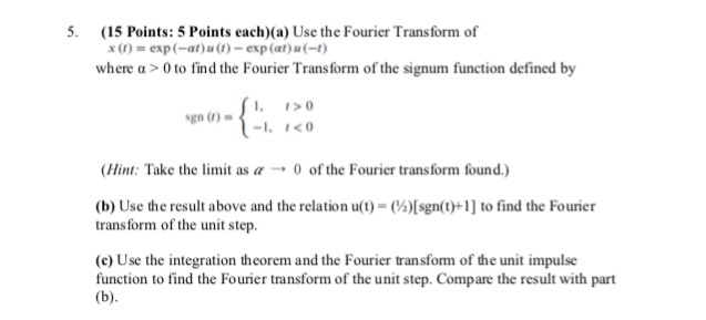 Solved 5. (15 Points: 5 Points each) (a) Use the Fourier | Chegg.com