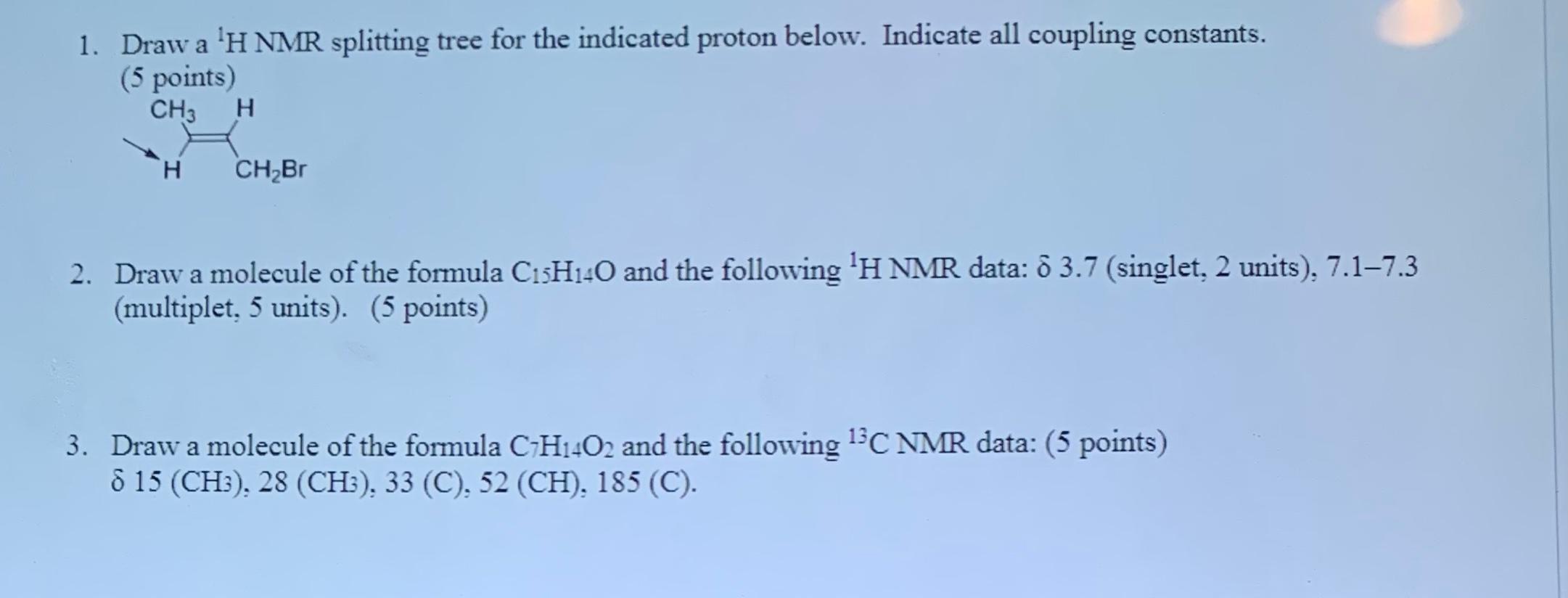 Solved 1. Draw a 'H NMR splitting tree for the indicated | Chegg.com