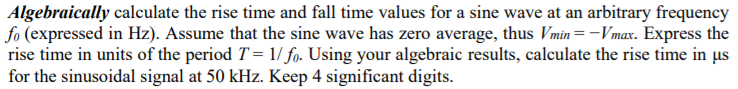 Solved Algebraically calculate the rise time and fall time | Chegg.com