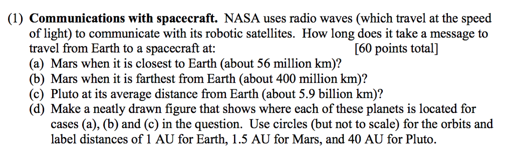 Solved (1) Communications with spacecraft. NASA uses radio | Chegg.com