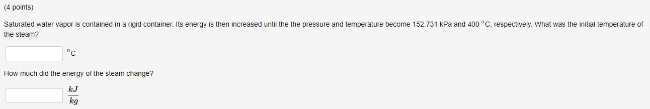Solved Saturated water vapor is contained in a rigid | Chegg.com