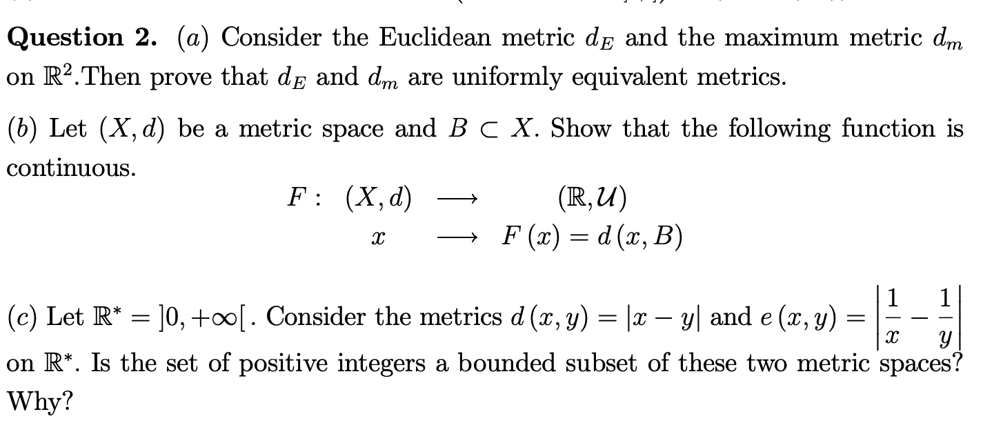 Solved Question 2. (a) Consider the Euclidean metric dE and | Chegg.com