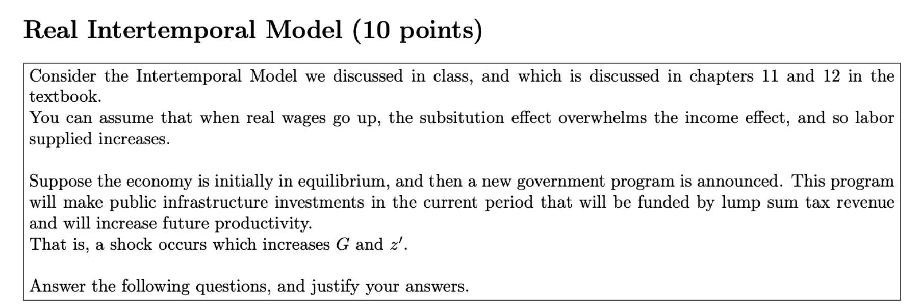 Solved Real Intertemporal Model (10 points) Consider the | Chegg.com