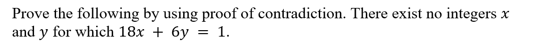 Solved Prove the following by using proof of contradiction. | Chegg.com