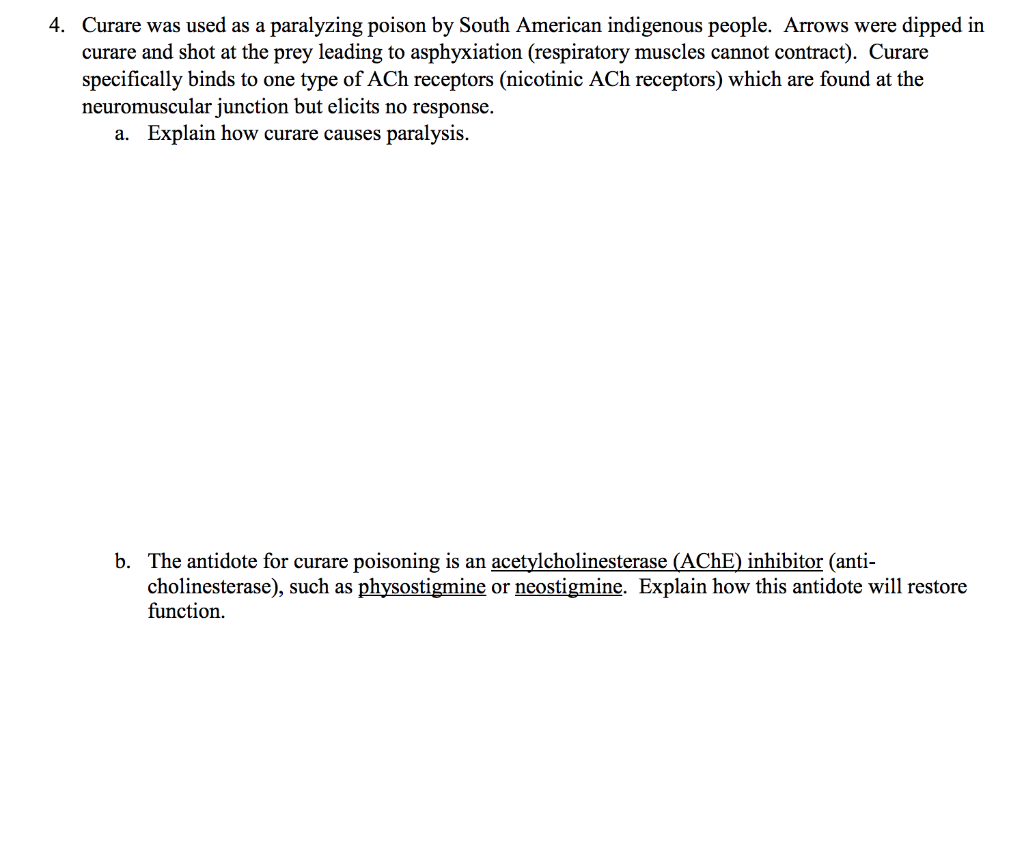 Solved 4. Curare was used as a paralyzing poison by South | Chegg.com