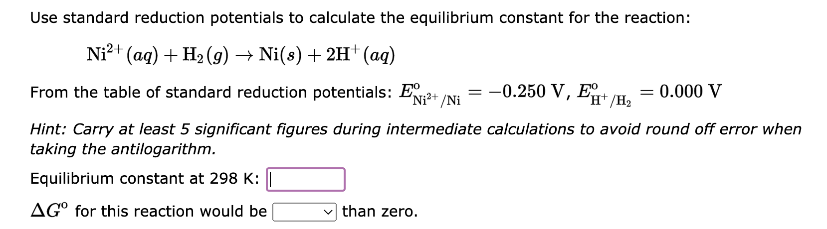 Solved Use standard reduction potentials to calculate the | Chegg.com